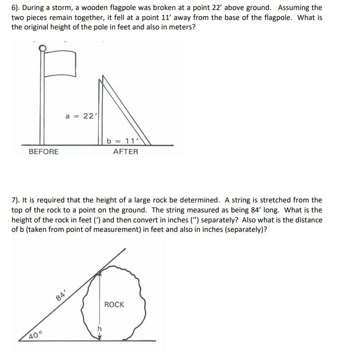 Solved 6). During a storm, a wooden flagpole was broken at a | Chegg.com