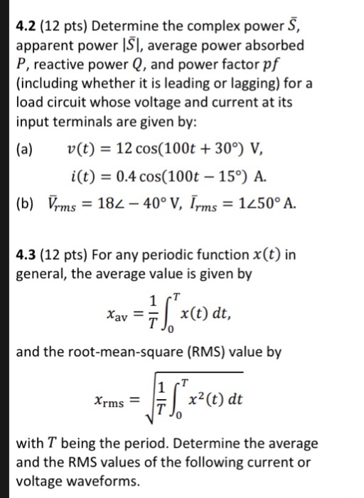 Solved 4.2 (12 pts) Determine the complex power S, apparent | Chegg.com