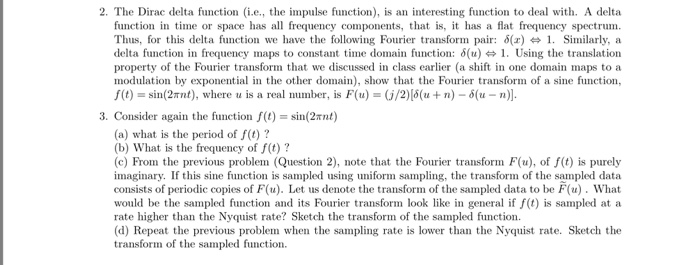 Solved 2. The Dirac delta function i.e., the impulse | Chegg.com