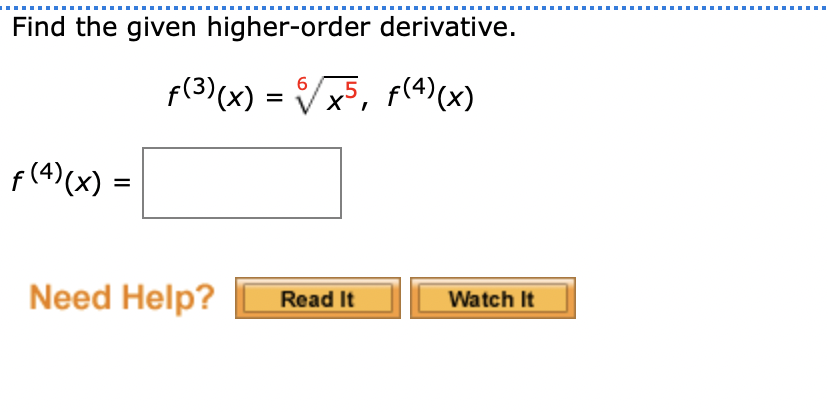 Solved ULUI Find the given higher-order derivative. f(3)(x) | Chegg.com