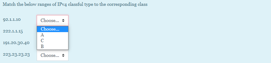 Solved Match the below ranges of IPv4 classful type to the | Chegg.com