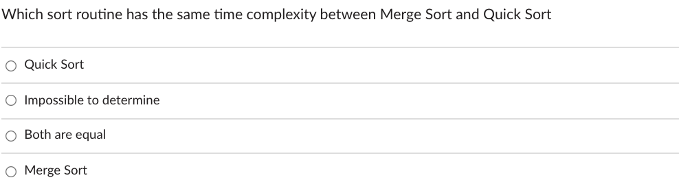 Solved Which sort routine has the same time complexity | Chegg.com