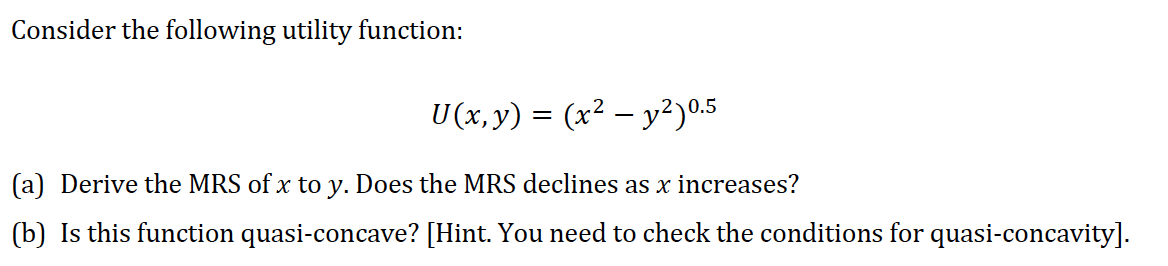 Solved Consider the following utility function: U(x, y) = | Chegg.com
