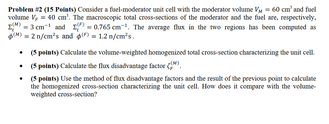 Problem #2 (15 Points) Consider a fuel-moderator unit | Chegg.com