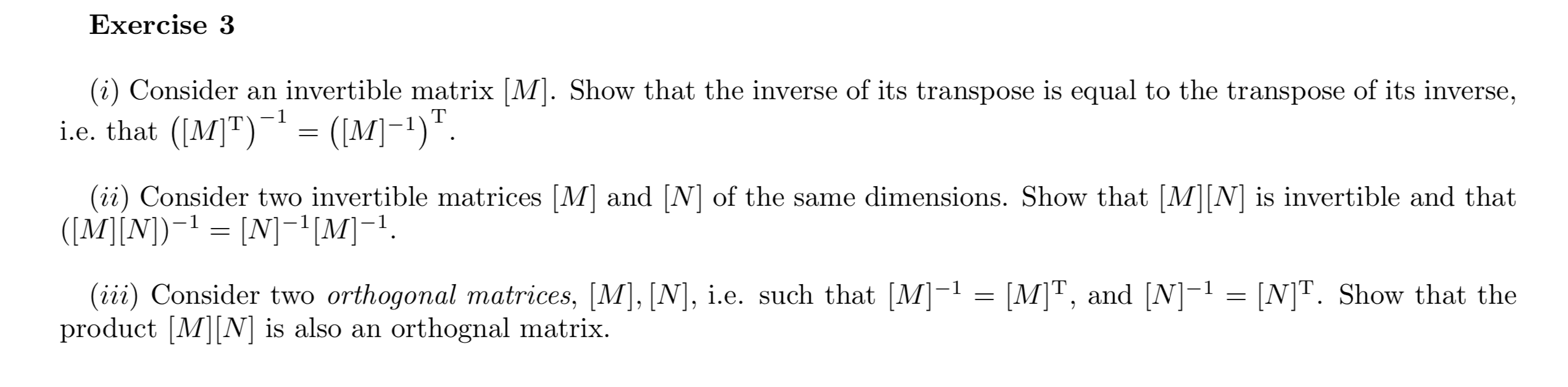 Solved Exercise 3 (i) Consider an invertible matrix [M]. | Chegg.com