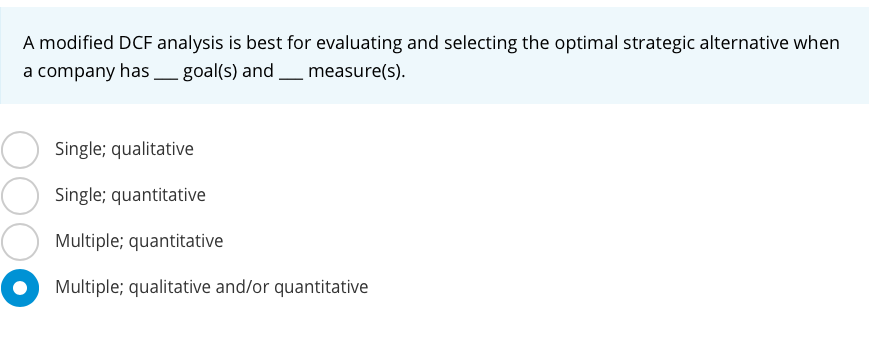 Solved A modified DCF analysis is best for evaluating and | Chegg.com