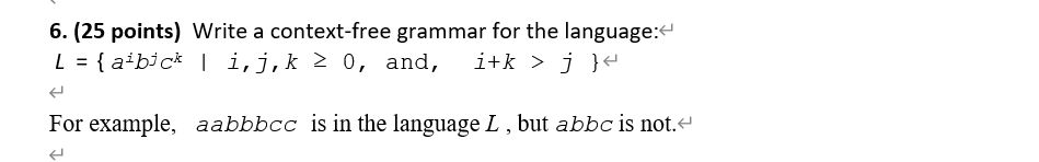 Solved 6. (25 points) Write a context-free grammar for the | Chegg.com