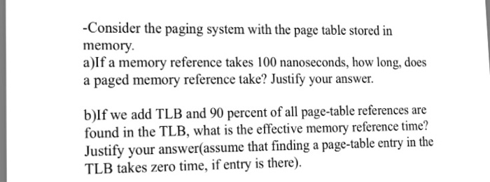 Solved Consider the paging system with the page table stored | Chegg.com