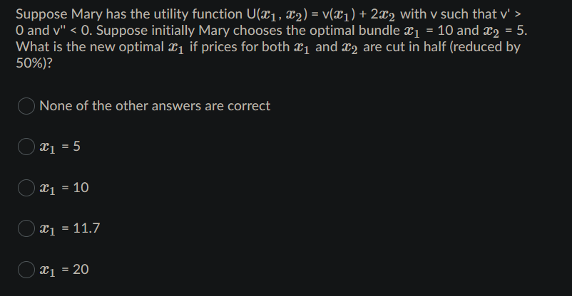 Solved Suppose Mary has the utility function U(X1, X2) = | Chegg.com
