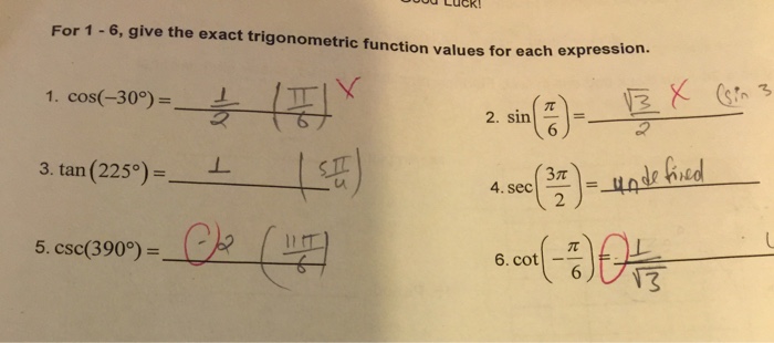Solved Give the exact trigonometric function values for each | Chegg.com