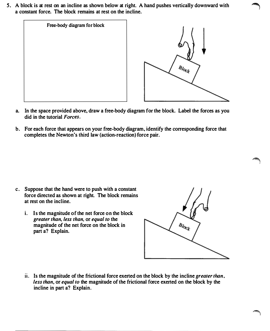 Solved C 5. A block is at rest on an incline as shown below | Chegg.com