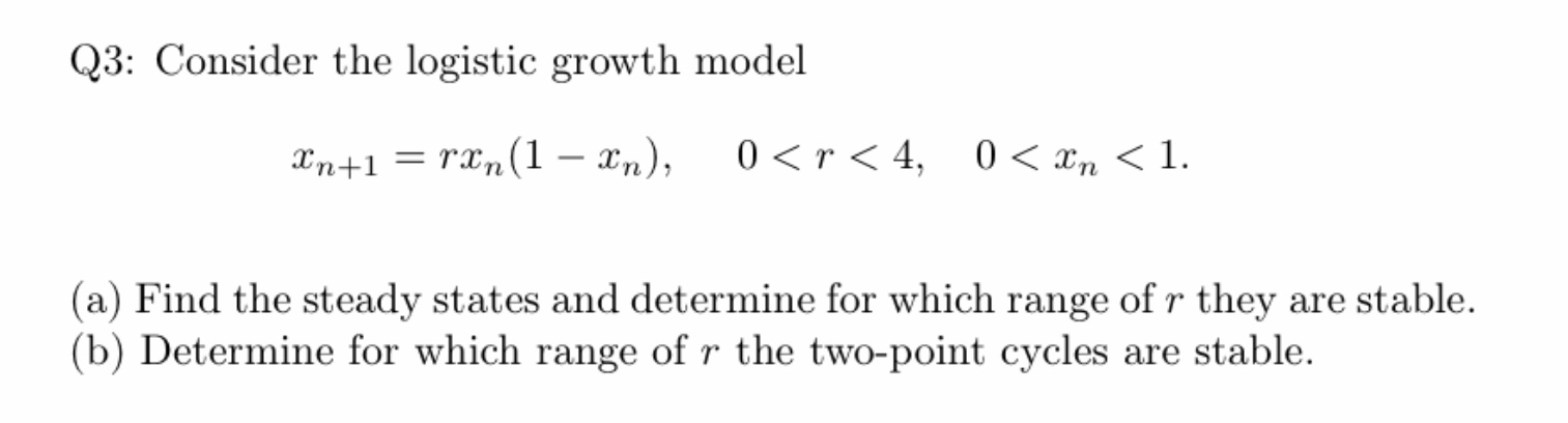Solved Q3: Consider the logistic growth model | Chegg.com