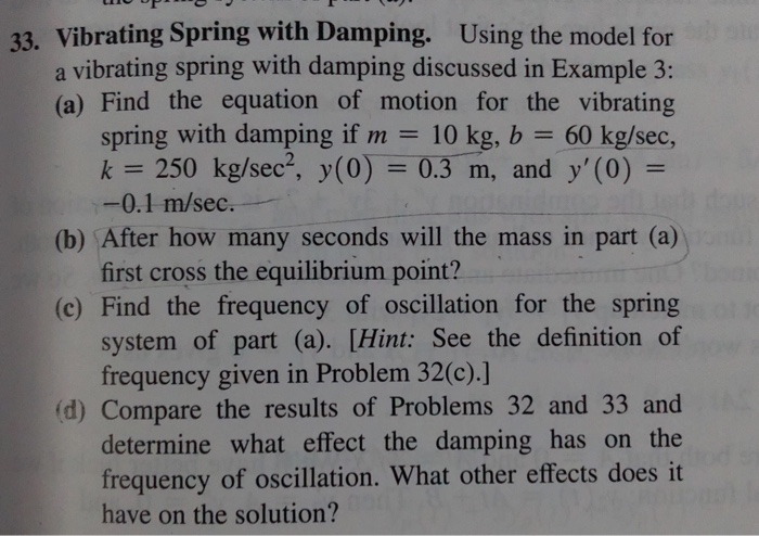Solved 33. Vibrating Spring with Damping. Using the model | Chegg.com
