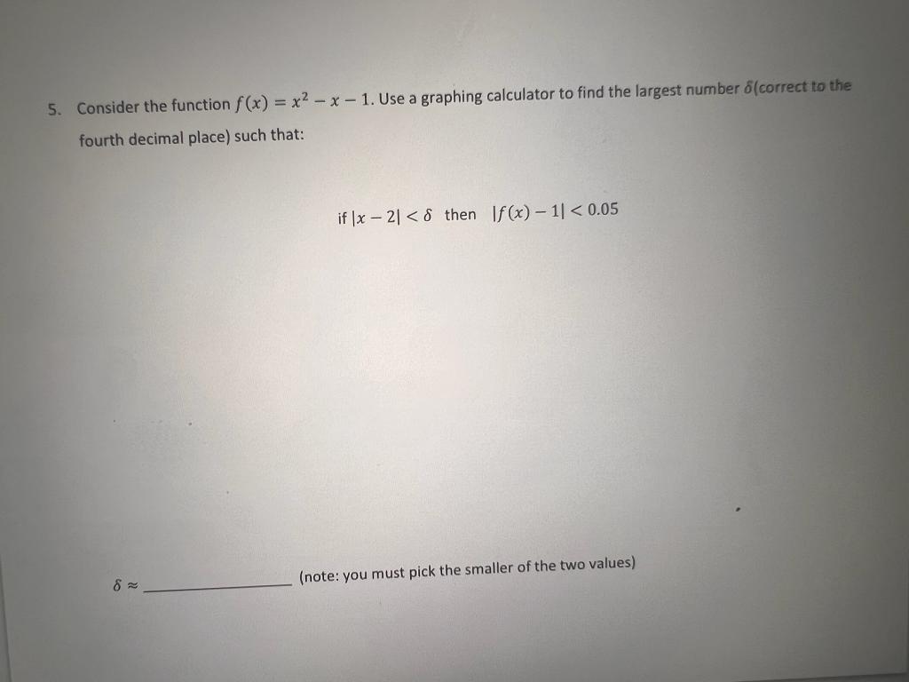 Solved 5. Consider the function f(x)=x2−x−1. Use a graphing | Chegg.com
