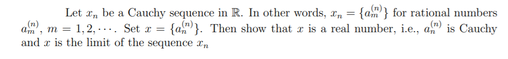 Solved Let In be a Cauchy sequence in R. In other words, 2n | Chegg.com