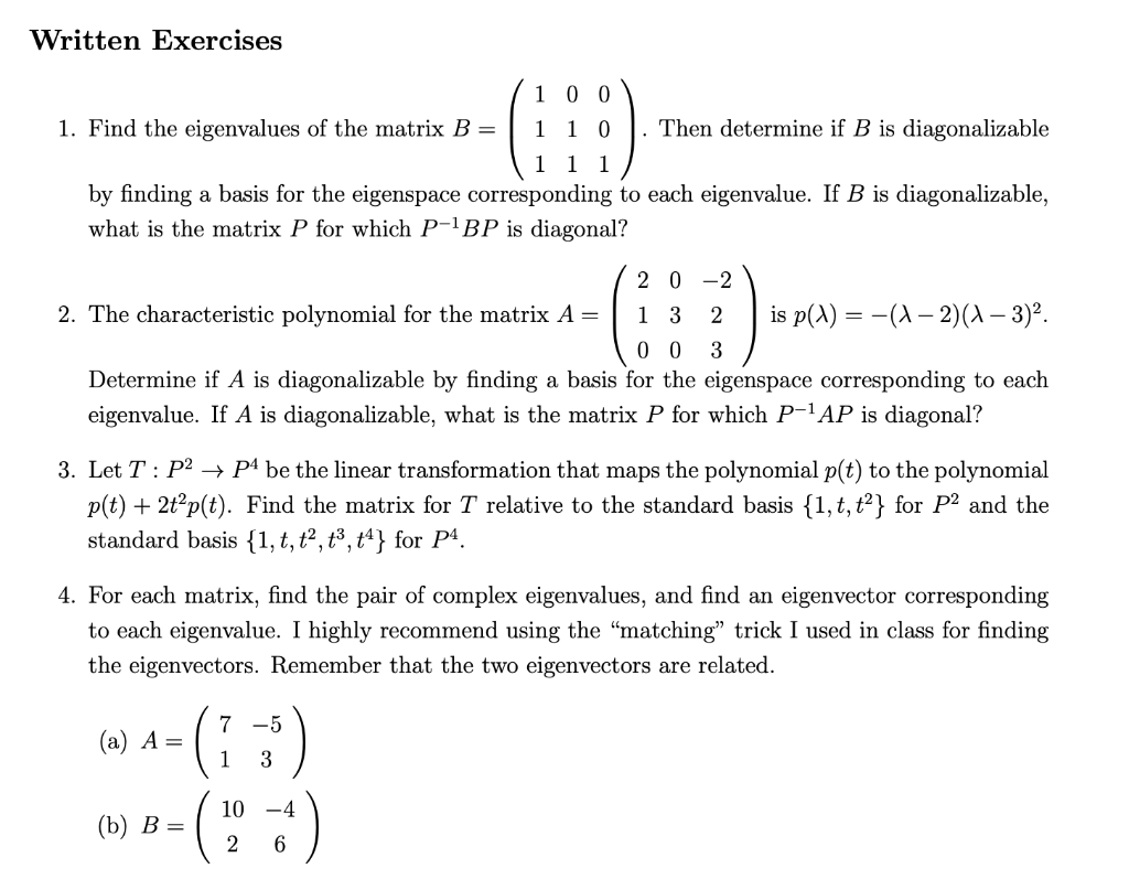Solved Written Exercises 1 0 0 1. Find the eigenvalues of | Chegg.com