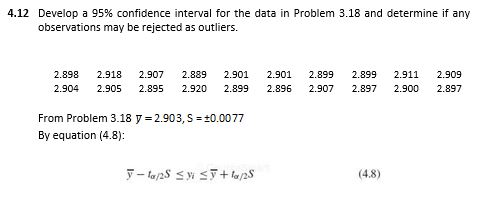 Solved 4.12 Develop a 95% confidence interval for the data | Chegg.com