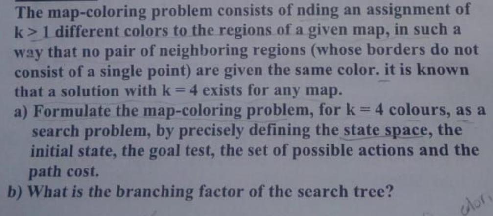 The map-coloring problem consists of nding an | Chegg.com