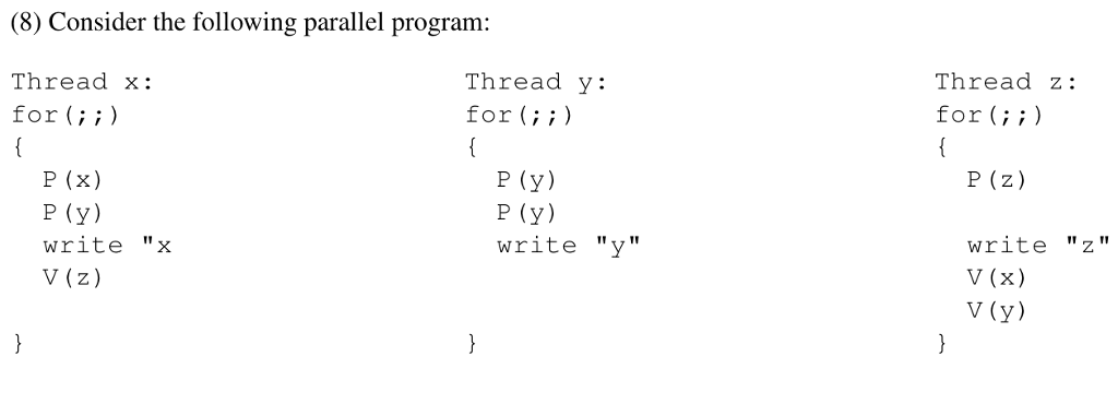 Solved (8) Consider the following parallel program Thread x: | Chegg.com