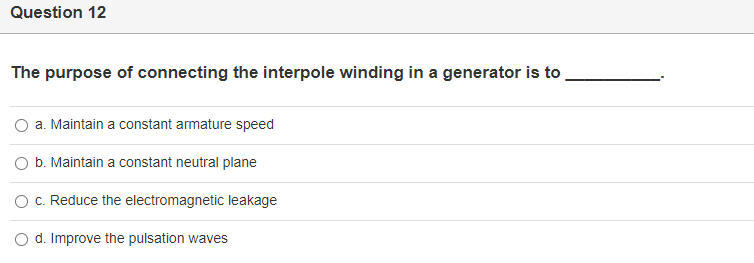 Solved Question 11 The interpole windings and compensating | Chegg.com
