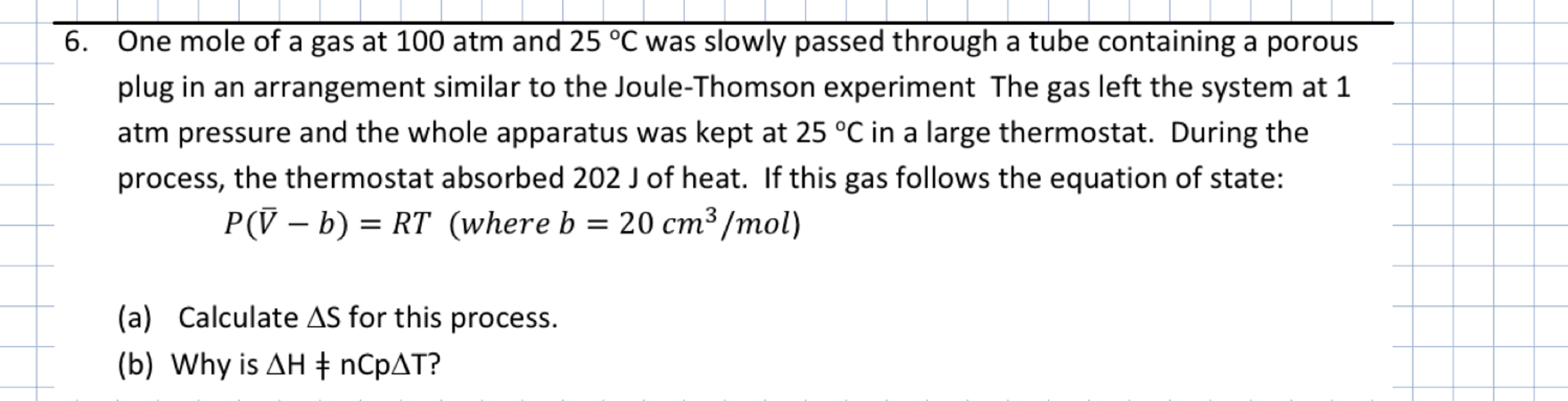 Solved One mole of a gas at 100 ﻿atm and 25°C ﻿was slowly | Chegg.com