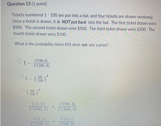 Solved Question 13 (1 point) Tickets numbered 1-100 are put | Chegg.com