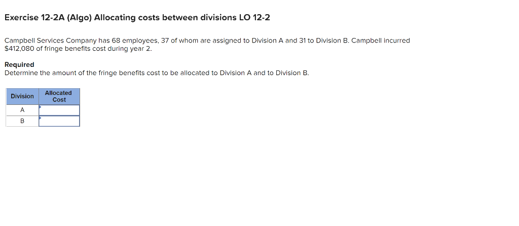 Solved Exercise 12-2A (Algo) Allocating costs between | Chegg.com