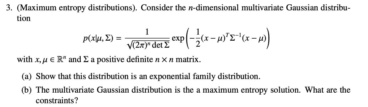 Solved = xp( 3. (Maximum entropy distributions). Consider | Chegg.com