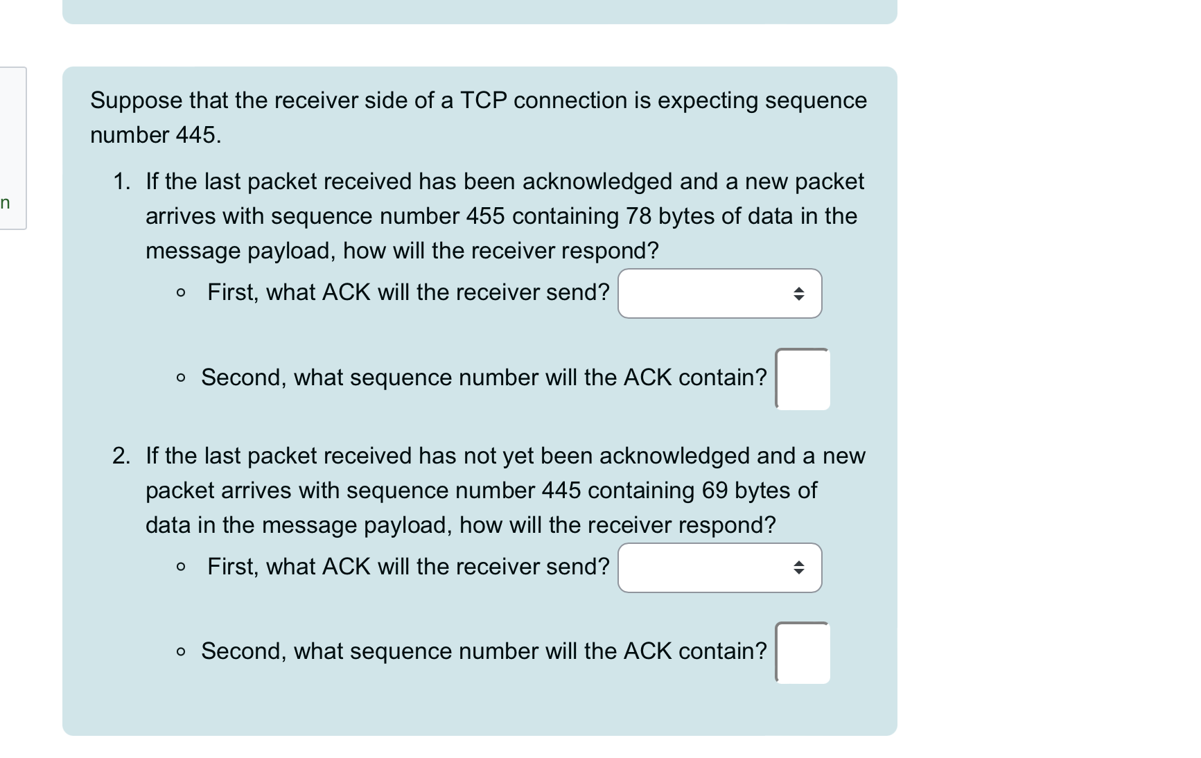 Solved Suppose that the receiver side of a TCP connection is | Chegg.com