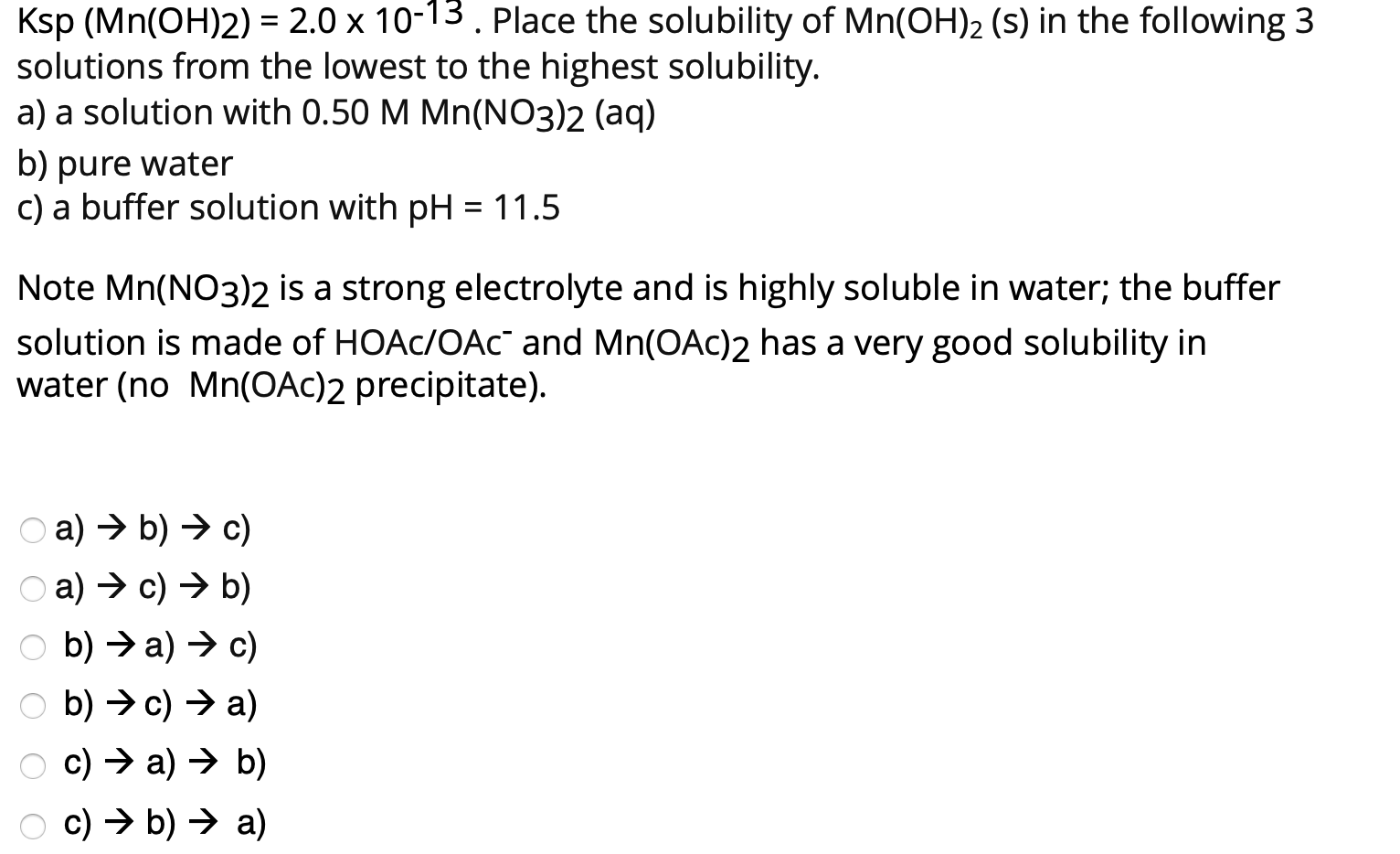 Solved Ksp (Mn(OH)2) = 2.0 x 10-13. Place the solubility of | Chegg.com