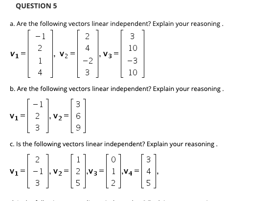 Solved QUESTION 5 a. Are the following vectors linear | Chegg.com