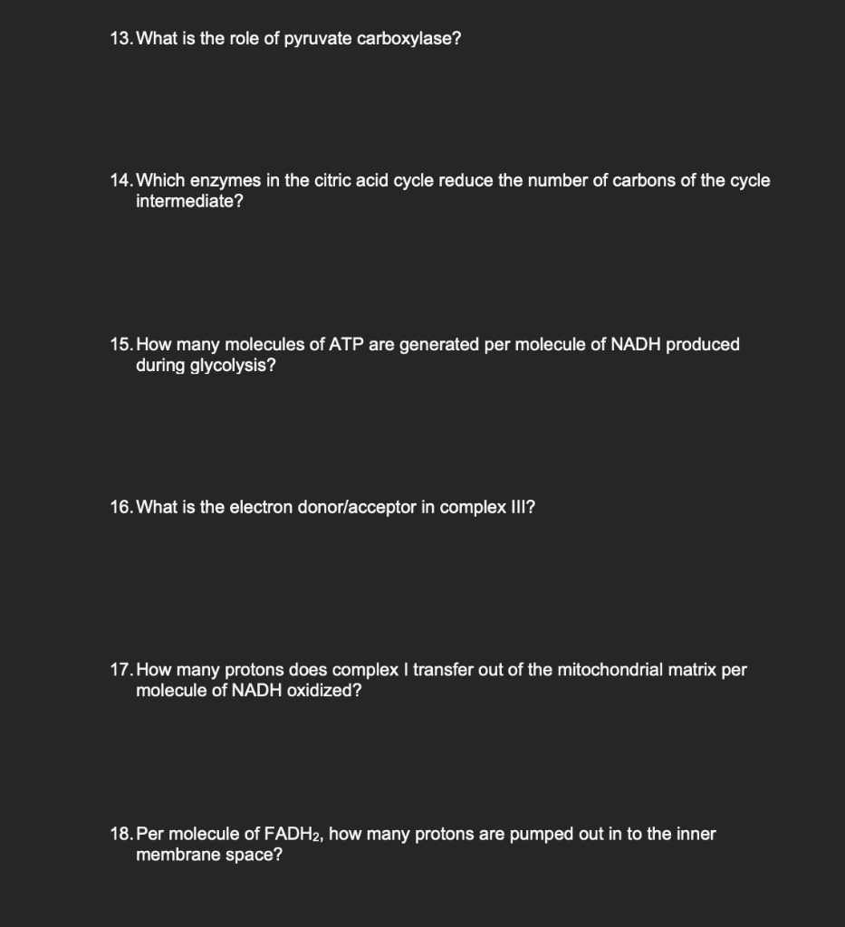 Solved 13. What is the role of pyruvate carboxylase? 14. | Chegg.com