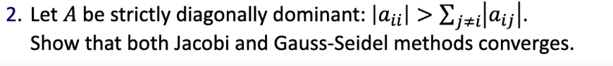 Solved Let A ﻿be strictly diagonally dominant: | Chegg.com