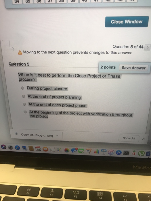 Solved Close Window Question 5 of 44 Moving to the next | Chegg.com