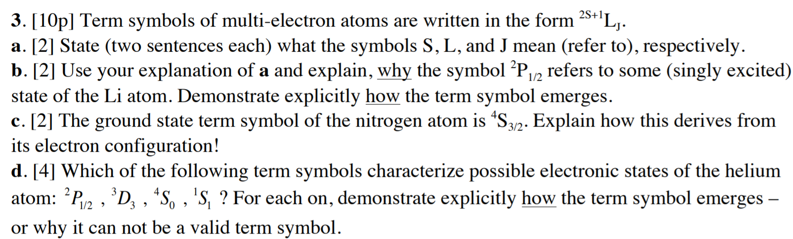 Solved 25+1 a. 3. [10p] Term symbols of multi-electron atoms | Chegg.com