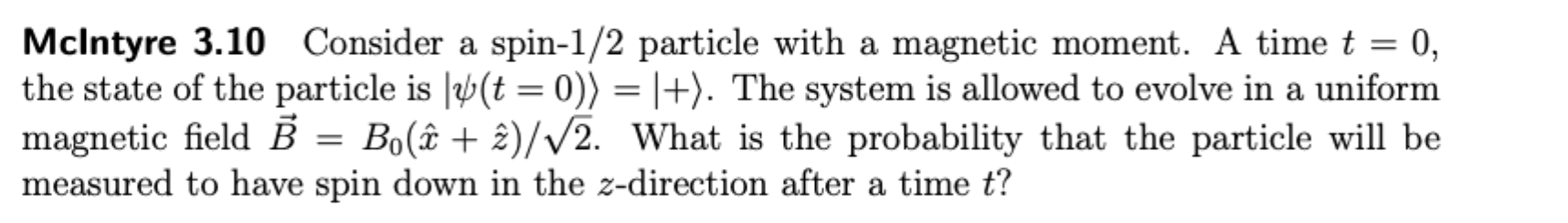 Solved McIntyre 3.10 ﻿Consider a spin- 12 ﻿particle with a | Chegg.com