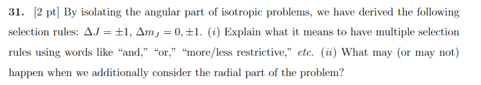 Solved 31. [2 pt] By isolating the angular part of isotropic | Chegg.com