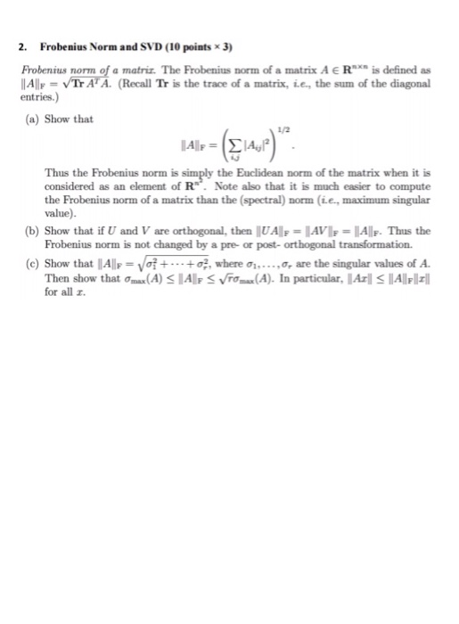 Solved 2. Frobenius Norm and SVD (10 points × 3) Frobenius | Chegg.com