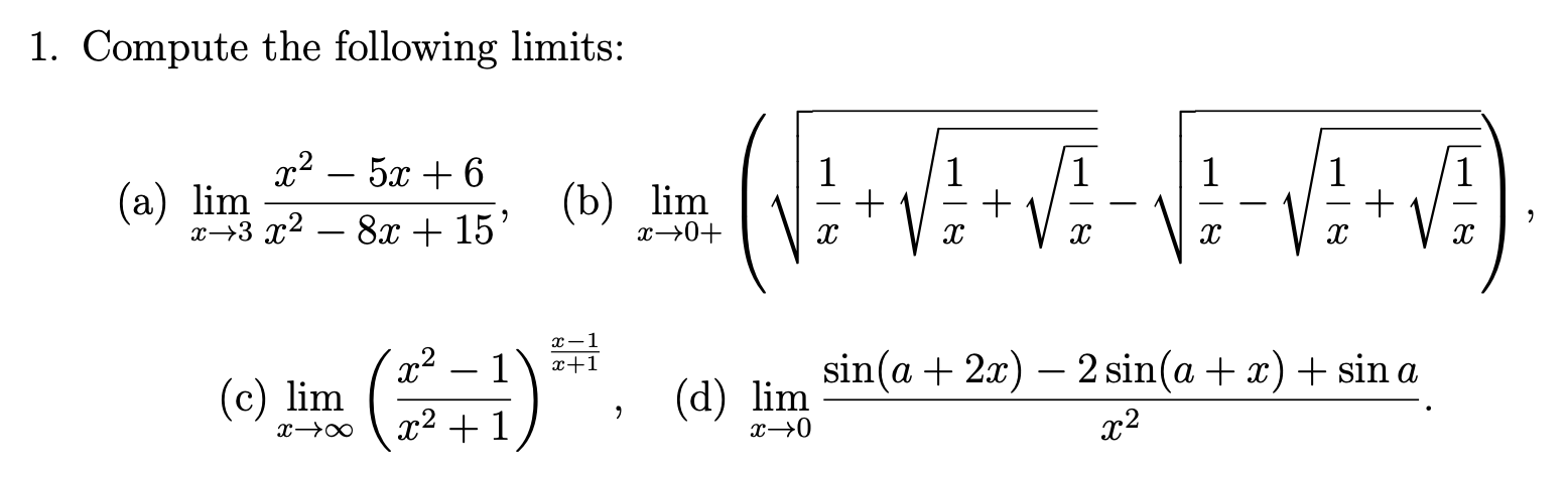 Solved 1. Compute the following limits: (a) | Chegg.com