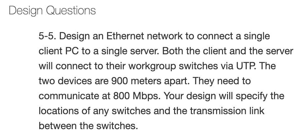 Solved Design Questions 5-5. Design an Ethernet network to | Chegg.com