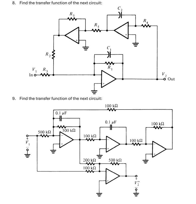 Solved 8. ﻿Find the transfer function of the next circuit: | Chegg.com