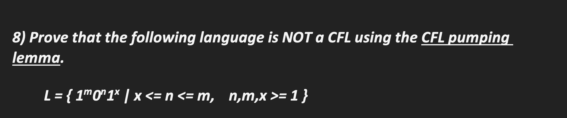Solved 8) Prove that the following language is NOT a CFL | Chegg.com