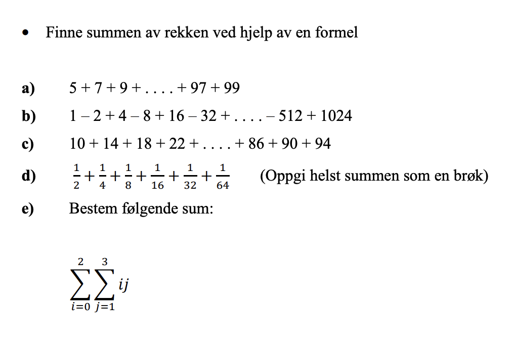 Solved - Finne summen av rekken ved hjelp av en formel a) | Chegg.com