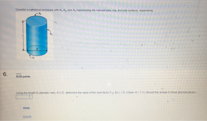 Solved Consider a cylindrical enclosure with At,A2, and Ag | Chegg.com