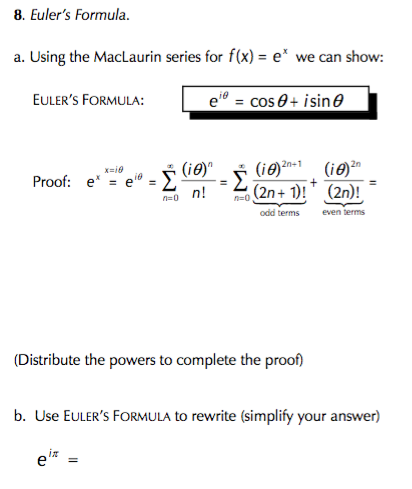 Solved 8. Euler's Formula. a. Using the MacLaurin series for | Chegg.com