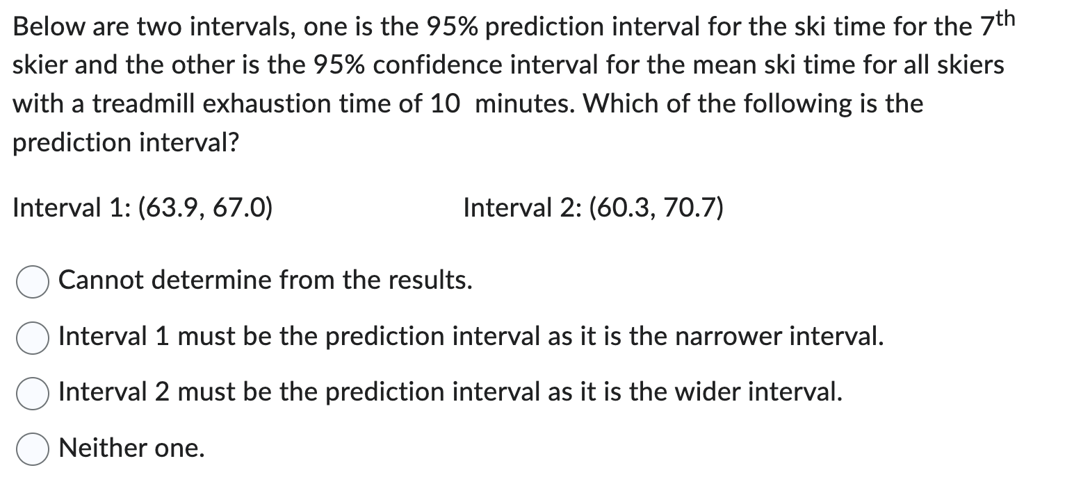 Solved Below are two intervals, one is the 95% ﻿prediction | Chegg.com