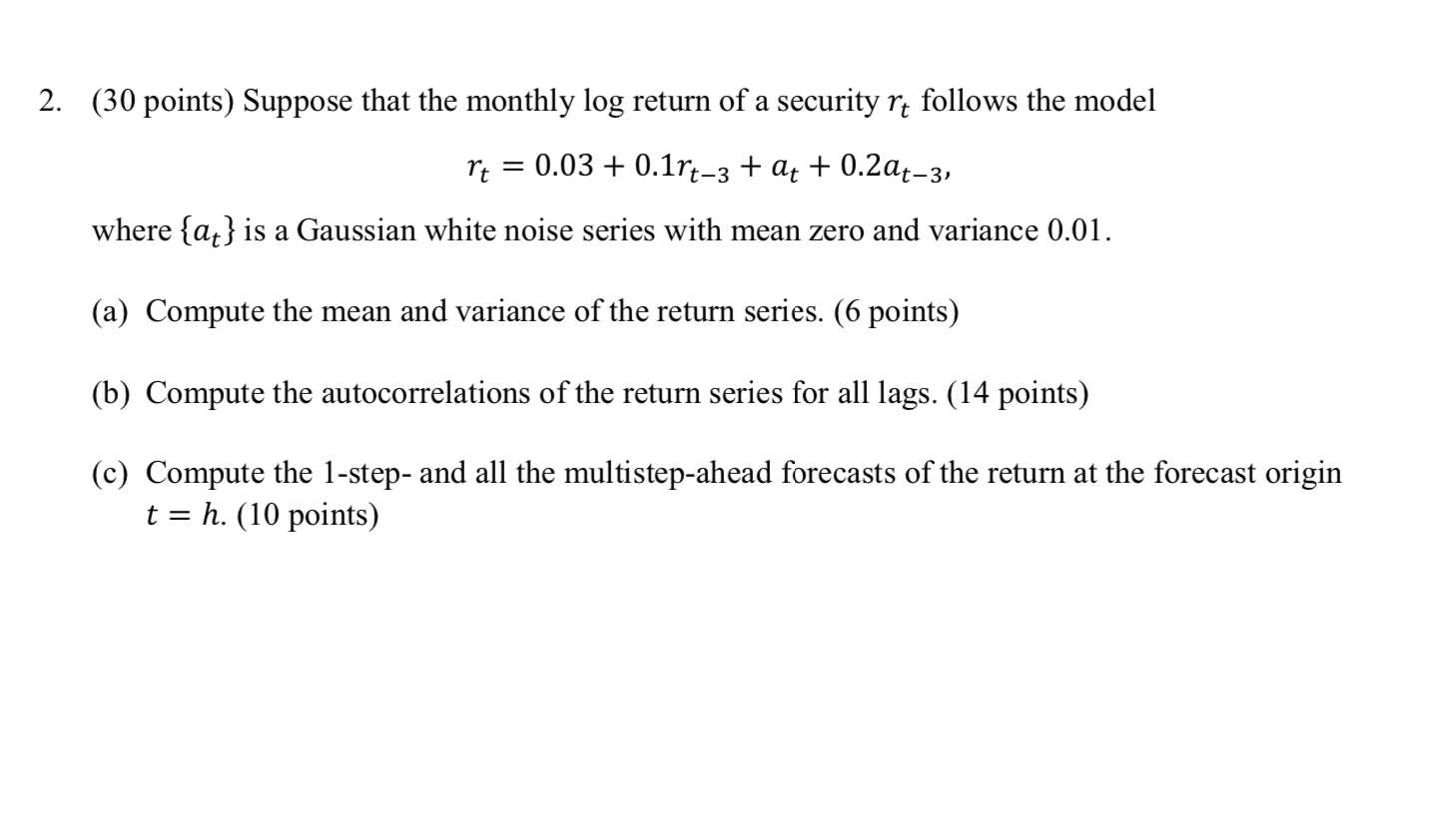 Solved 2. (30 points) Suppose that the monthly log return of | Chegg.com