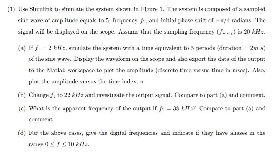 Solved (1) Use Simulink to simulate the system shown in | Chegg.com