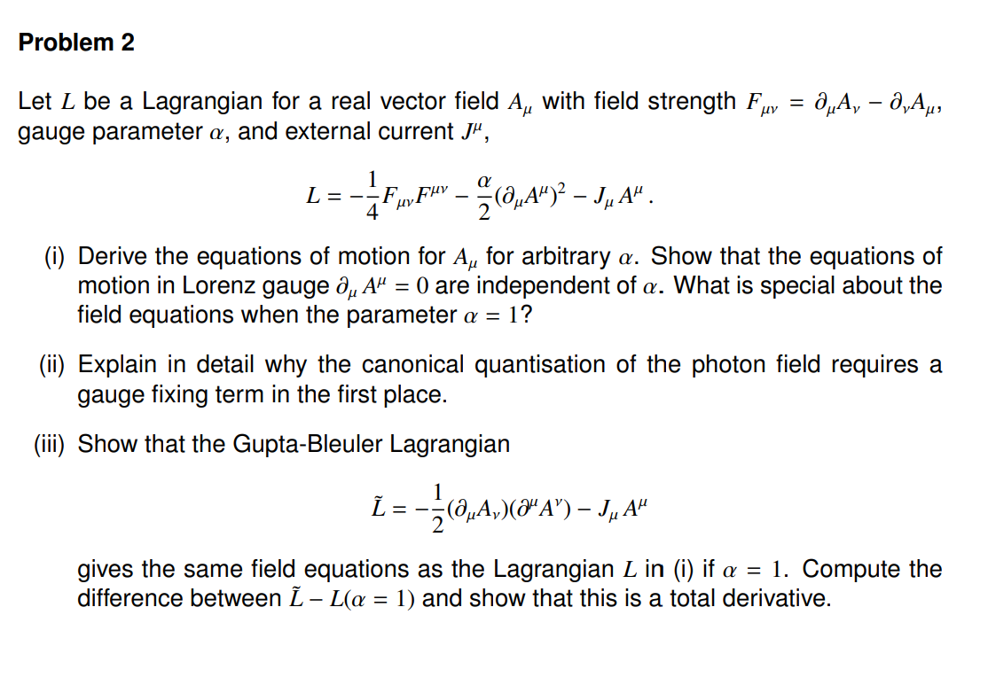 Solved Problem 2Let L ﻿be a Lagrangian for a real vector | Chegg.com