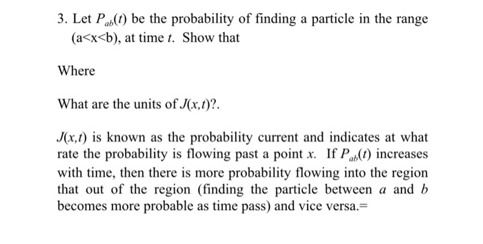 Solved 3. Let Pa(t) be the probability of finding a particle | Chegg.com